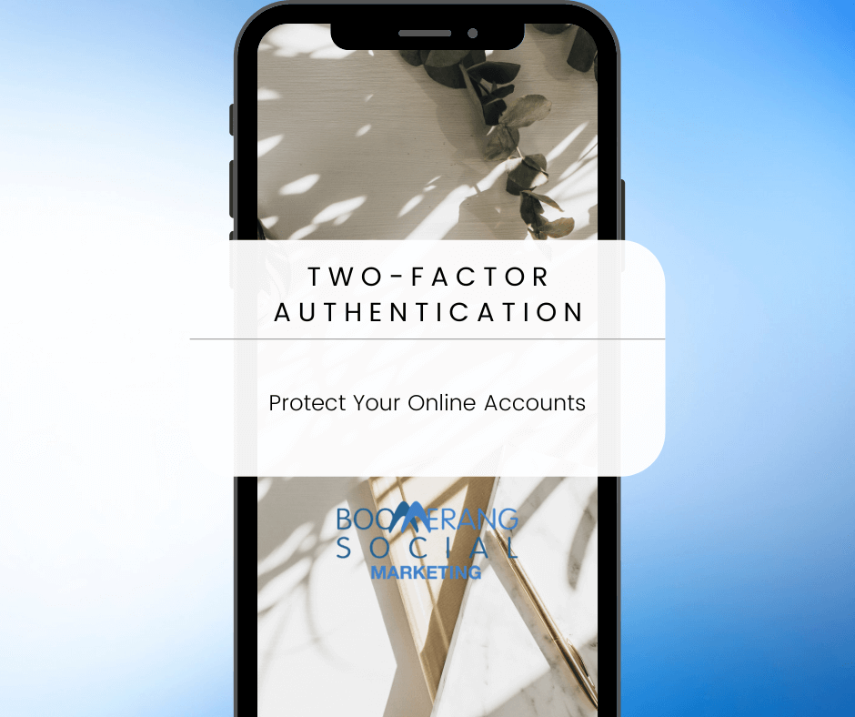 A Guide to Two-Factor Authentication - Boomerang Social